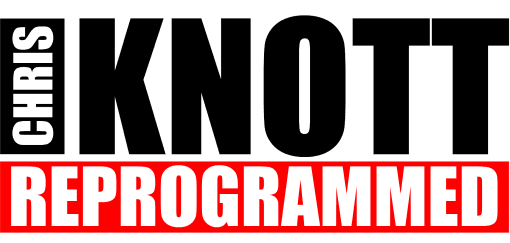 Reprogrammed By Chris Knott